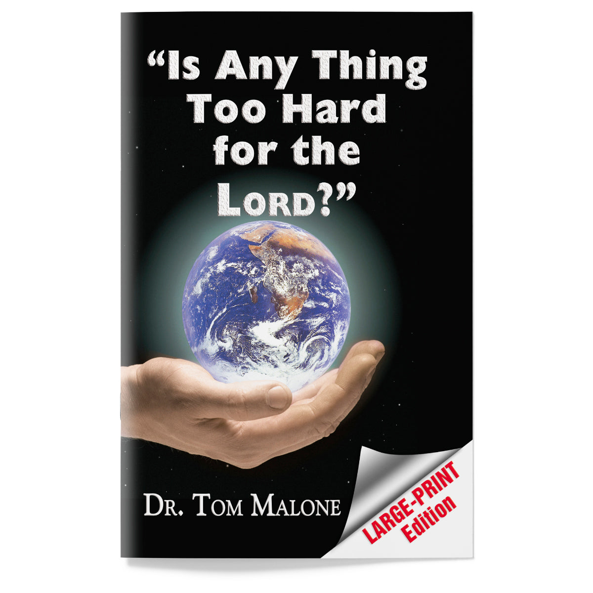 Is Any Thing Too Hard for the Lord? [Large Print] – Sword of the Lord ...