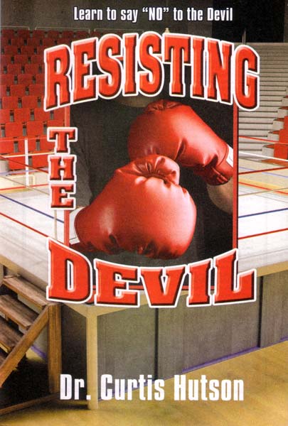 Resisting the Devil – Sword of the Lord Publications