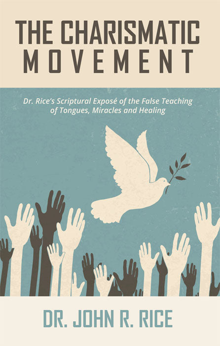 The Charismatic Movement – Sword of the Lord Publications